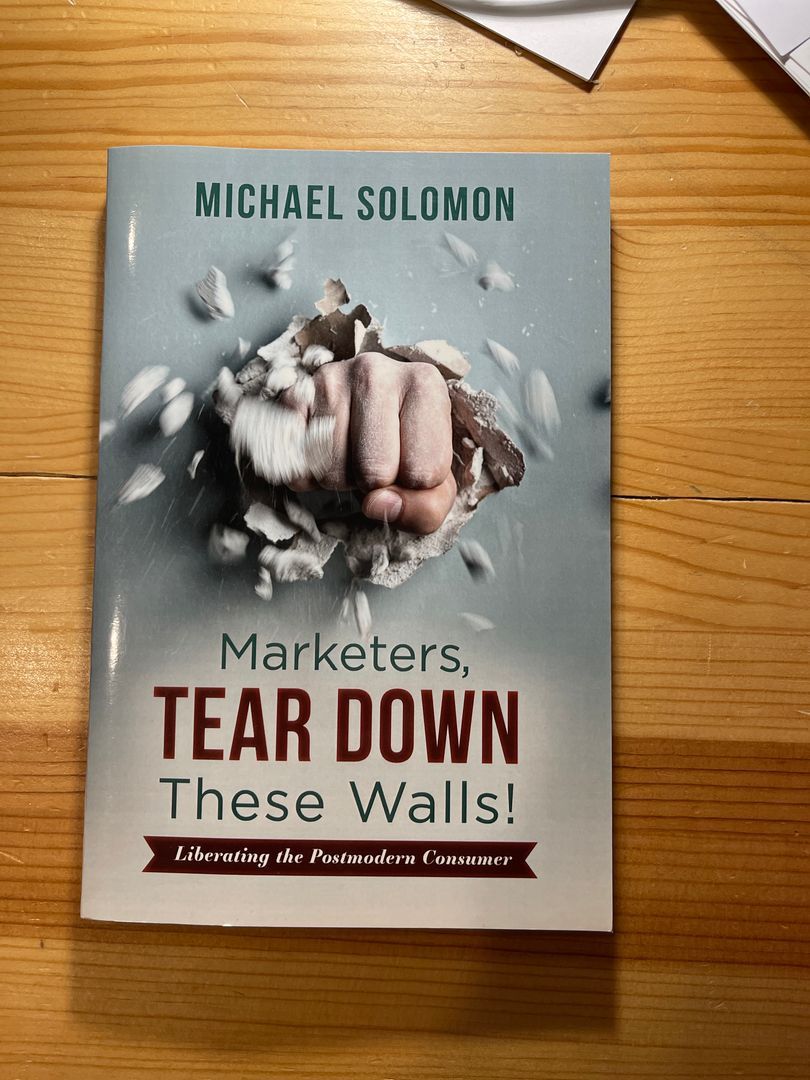 Marketers, Tear down These Walls! by Michael Solomon