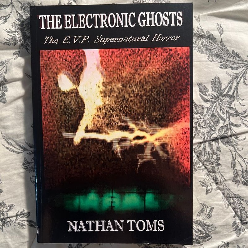 The Electronic Ghosts by Nathan Toms