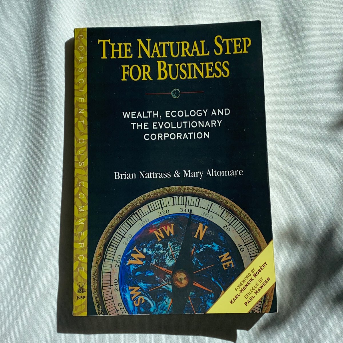 The Natural Step for Business by Brian Nattrass, Mary Altomare, Paul ...