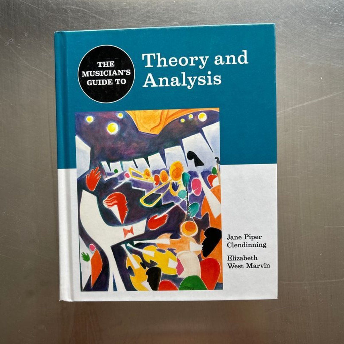 The Musician's Guide - Theory and Analysis by Jane Piper Clendinning ...