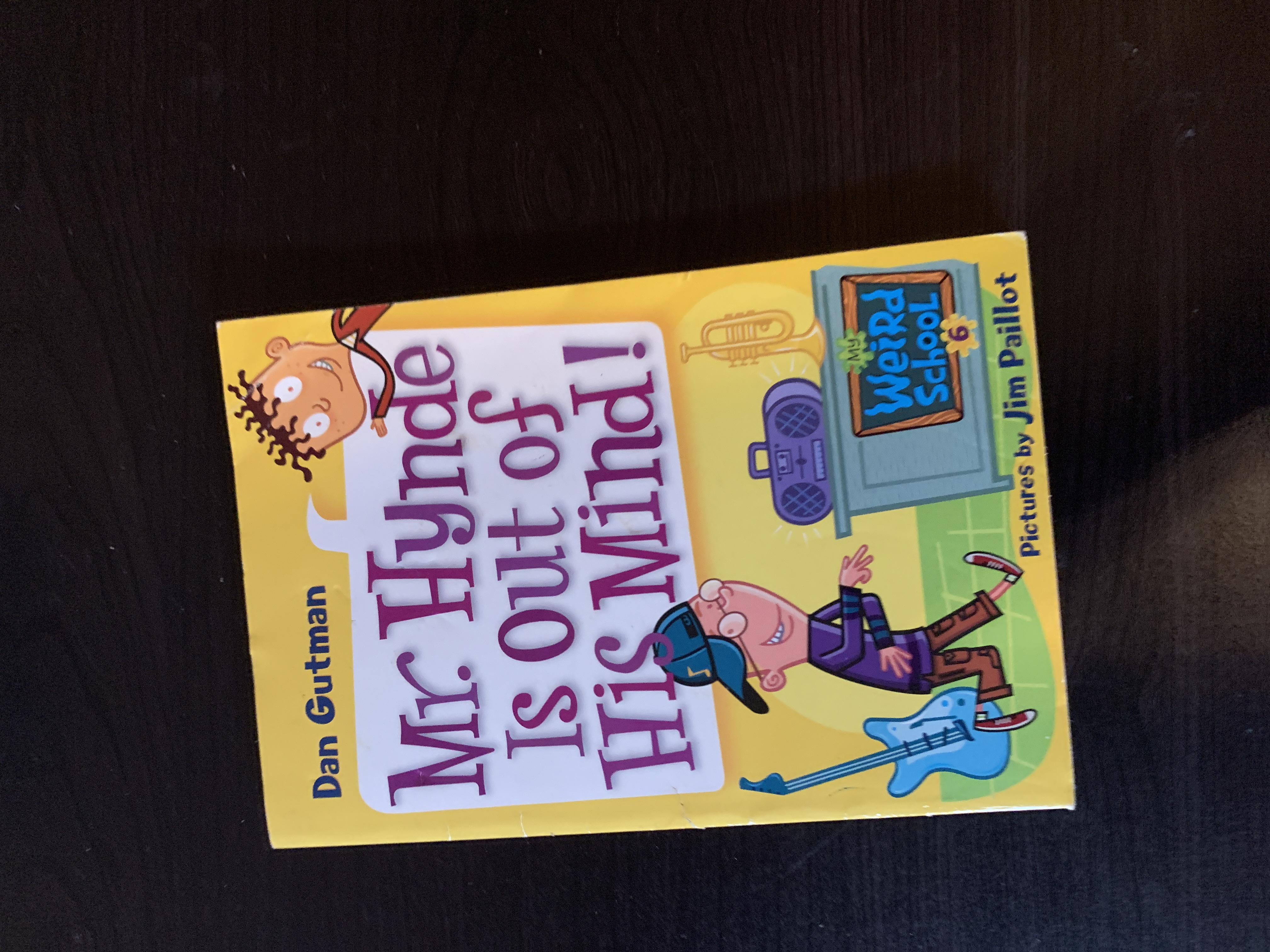 My Weird School #6: Mr. Hynde Is Out of His Mind! by Dan Gutman