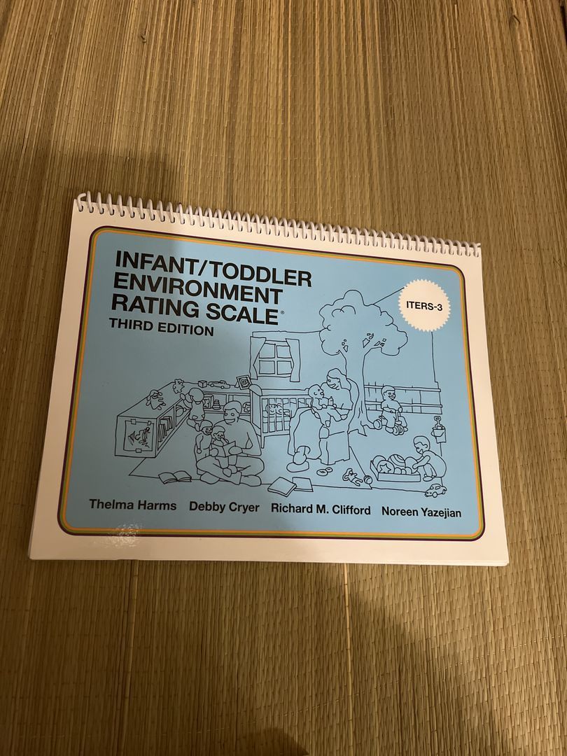 Infant/Toddler Environment Rating Scale (ITERS-3) by Thelma Harms ...