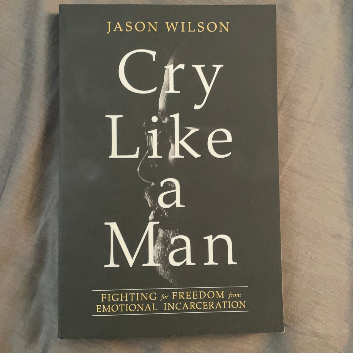 Cry Like a Man by Jason Wilson, Eshon Burgundy