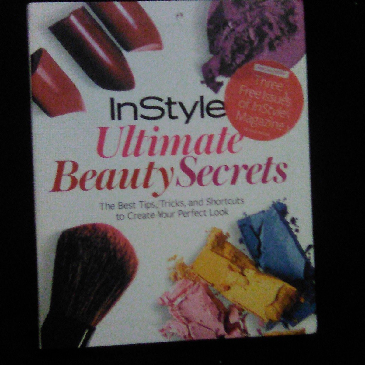 InStyle Ultimate Beauty Secrets by InStyle Magazine Editors