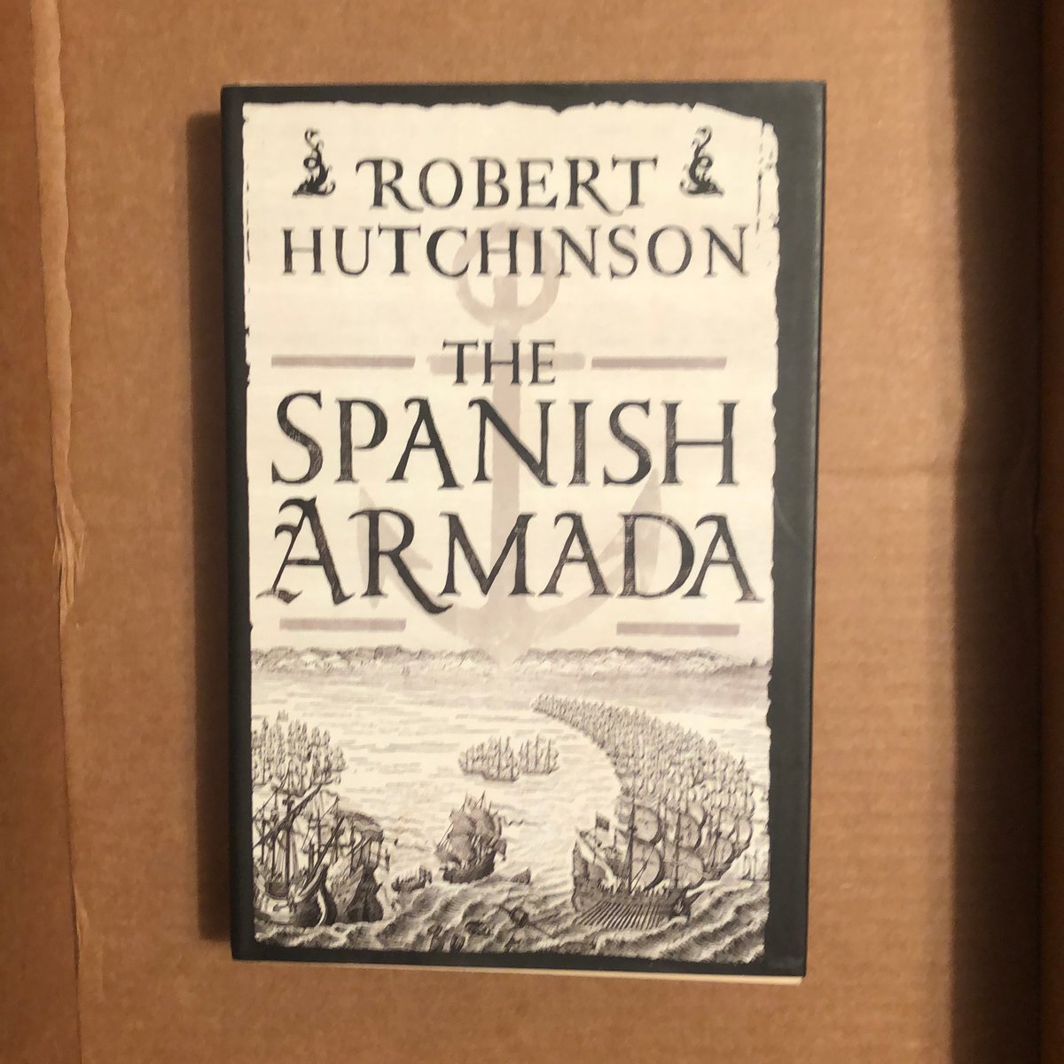 The Spanish Armada by Robert Hutchinson