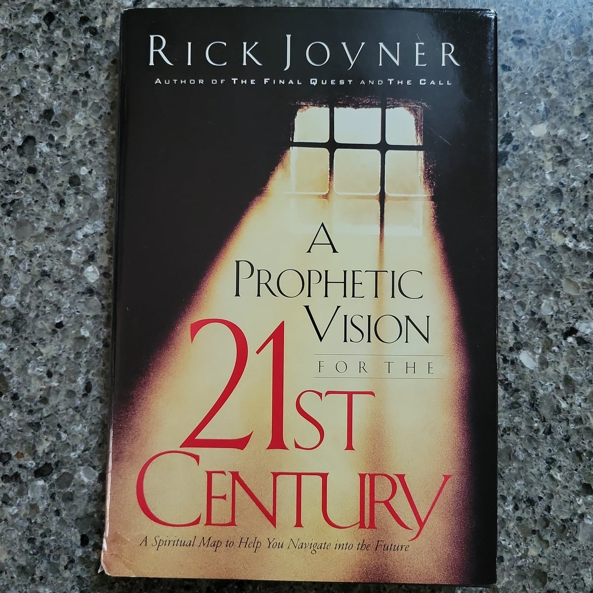 A Prophetic Vision for the 21st Century by Joyner Rick