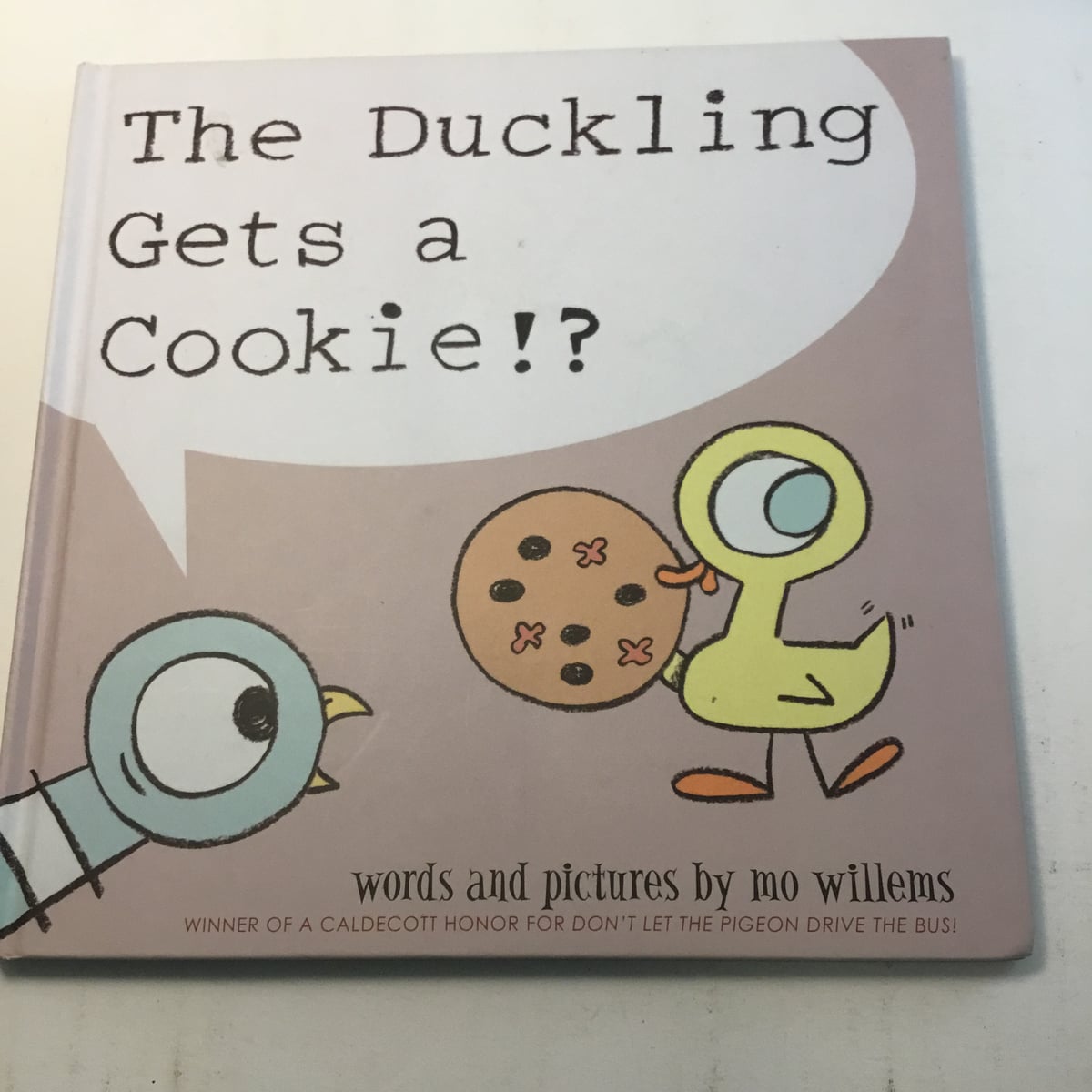 The Duckling Gets a Cookie!? by Mo Willems