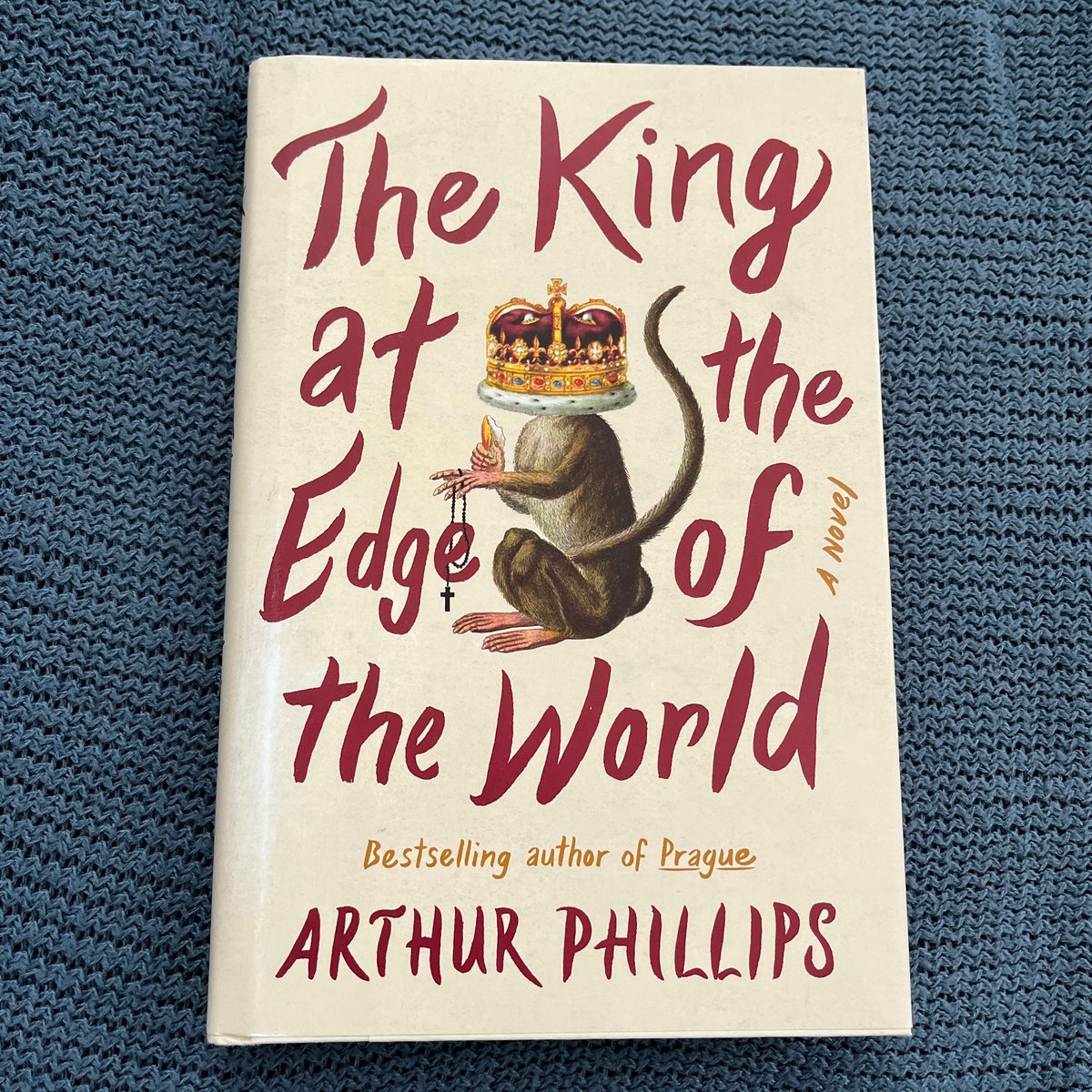 The King at the Edge of the World by Arthur Phillips