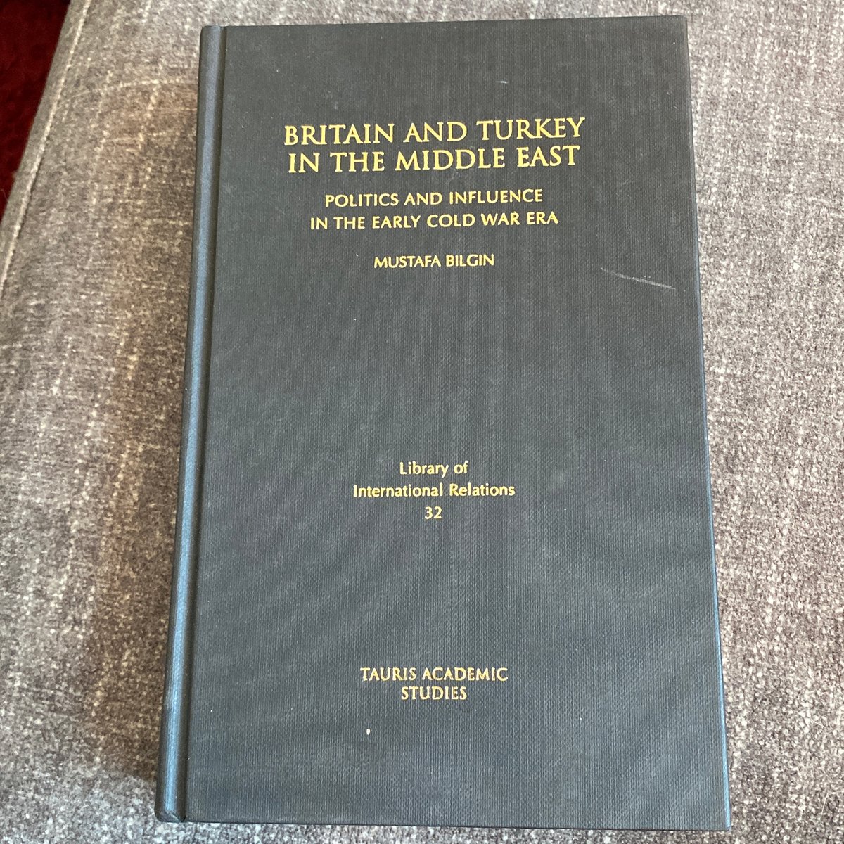 Britain and Turkey in the Middle East by Mustafa Bilgin