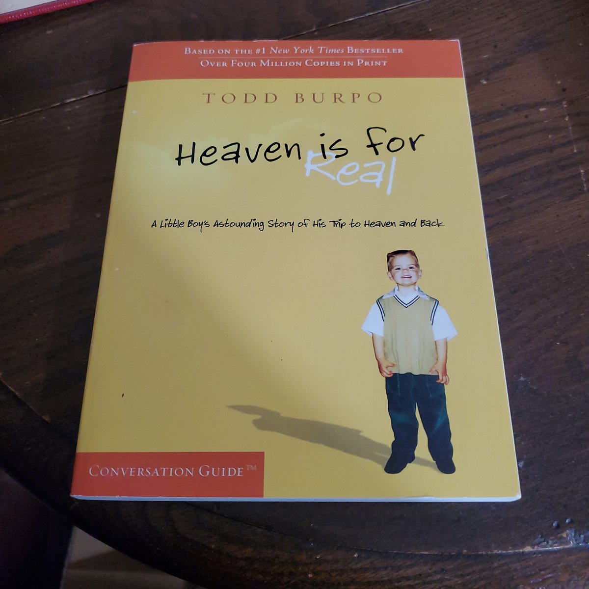 Heaven Is for Real Conversation Guide by Todd Burpo