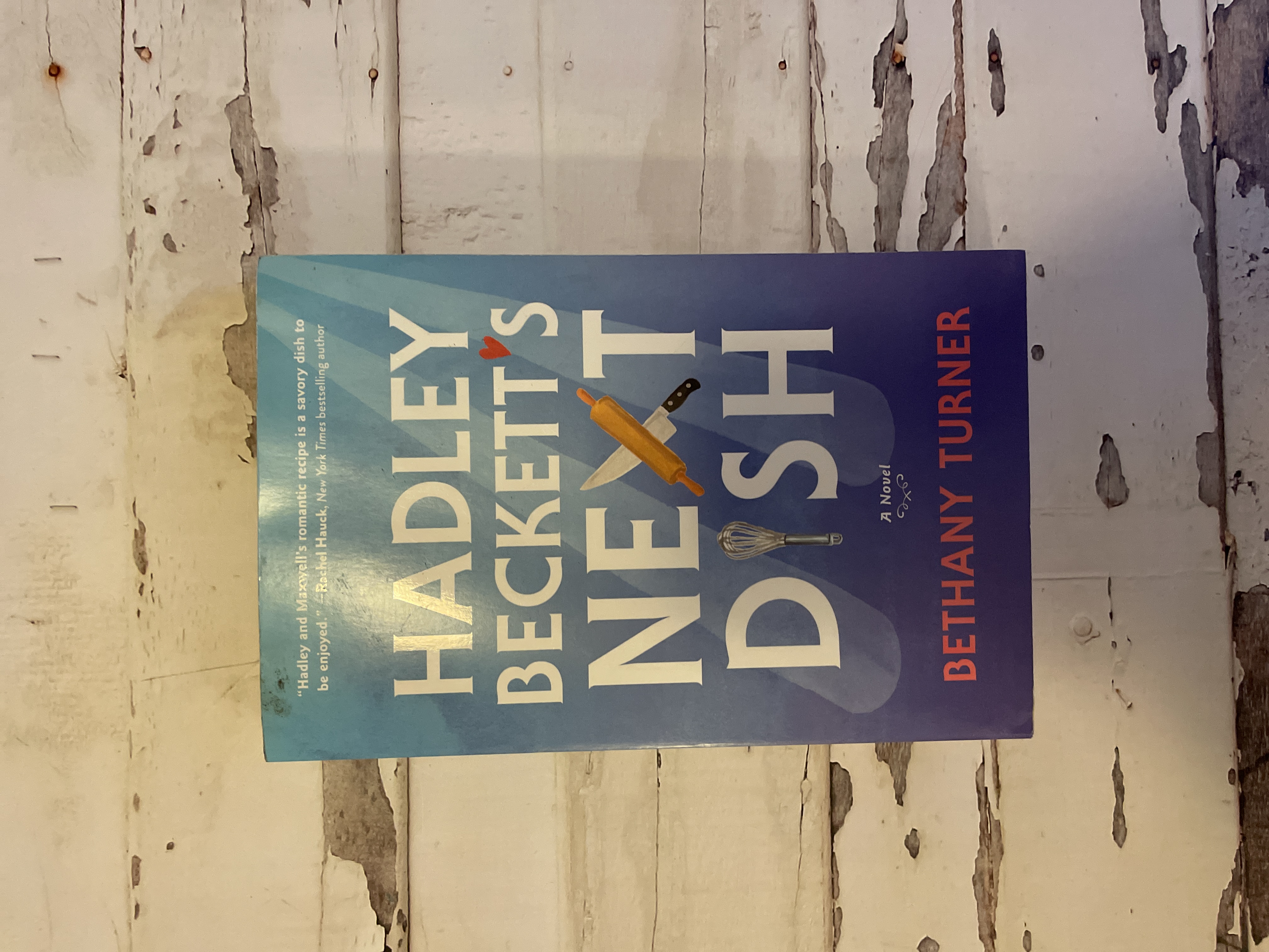 Hadley Beckett's Next Dish by Bethany Turner