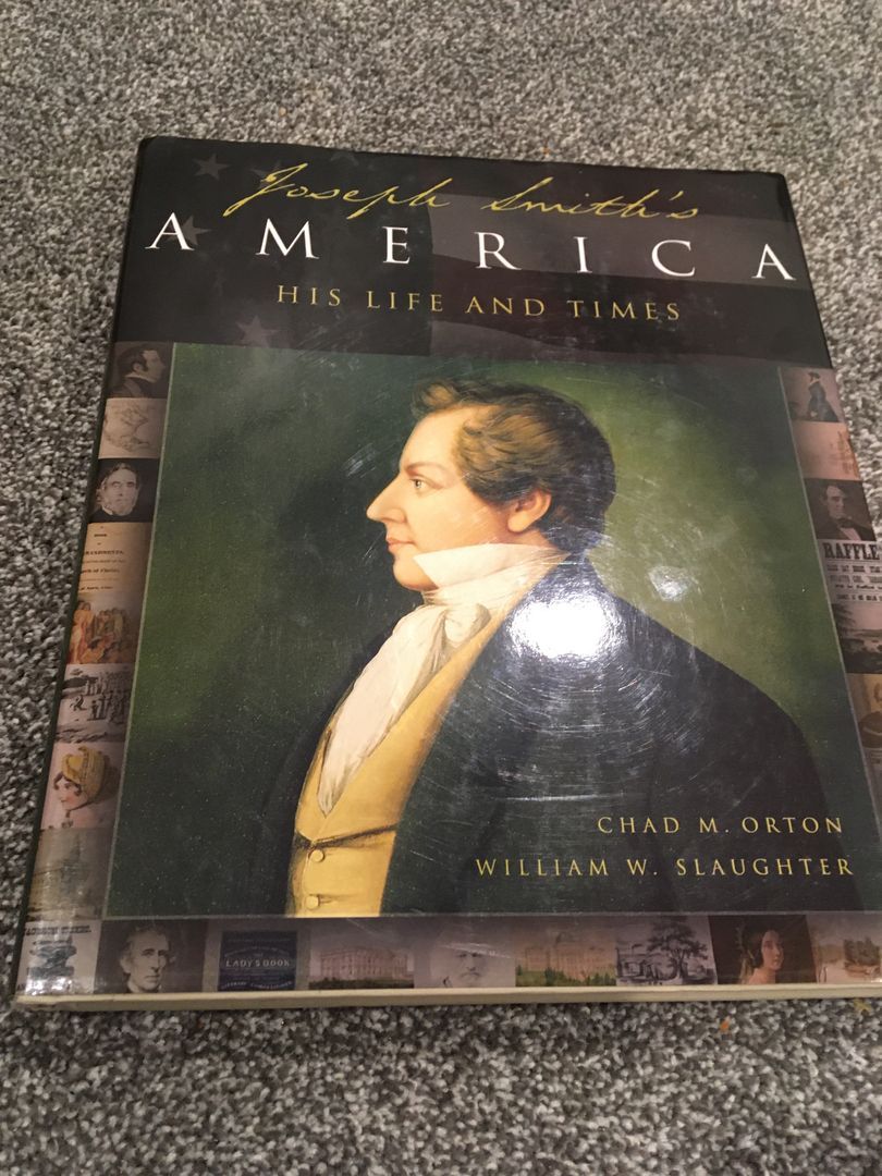 Joseph Smith's America by William W. Slaughter, Chad M. Orton