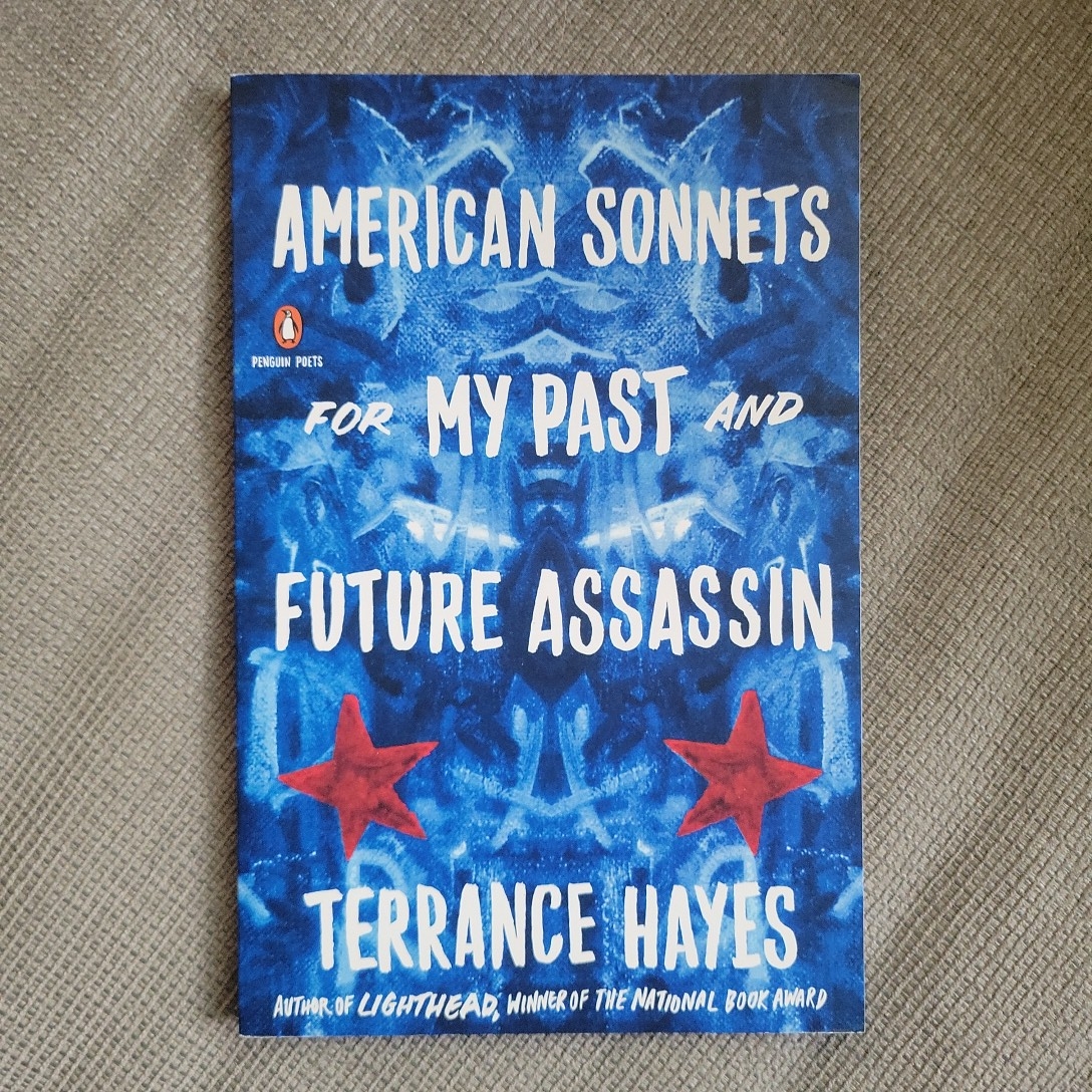 American Sonnets for My Past and Future Assassin by Terrance Hayes