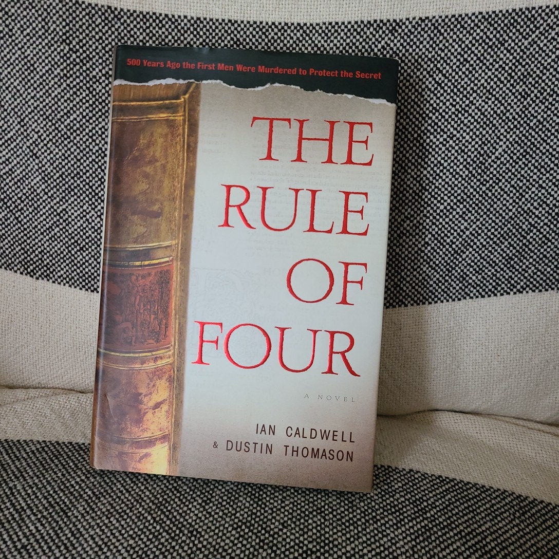 The Rule of Four by Ian Caldwell, Dustin Thomason