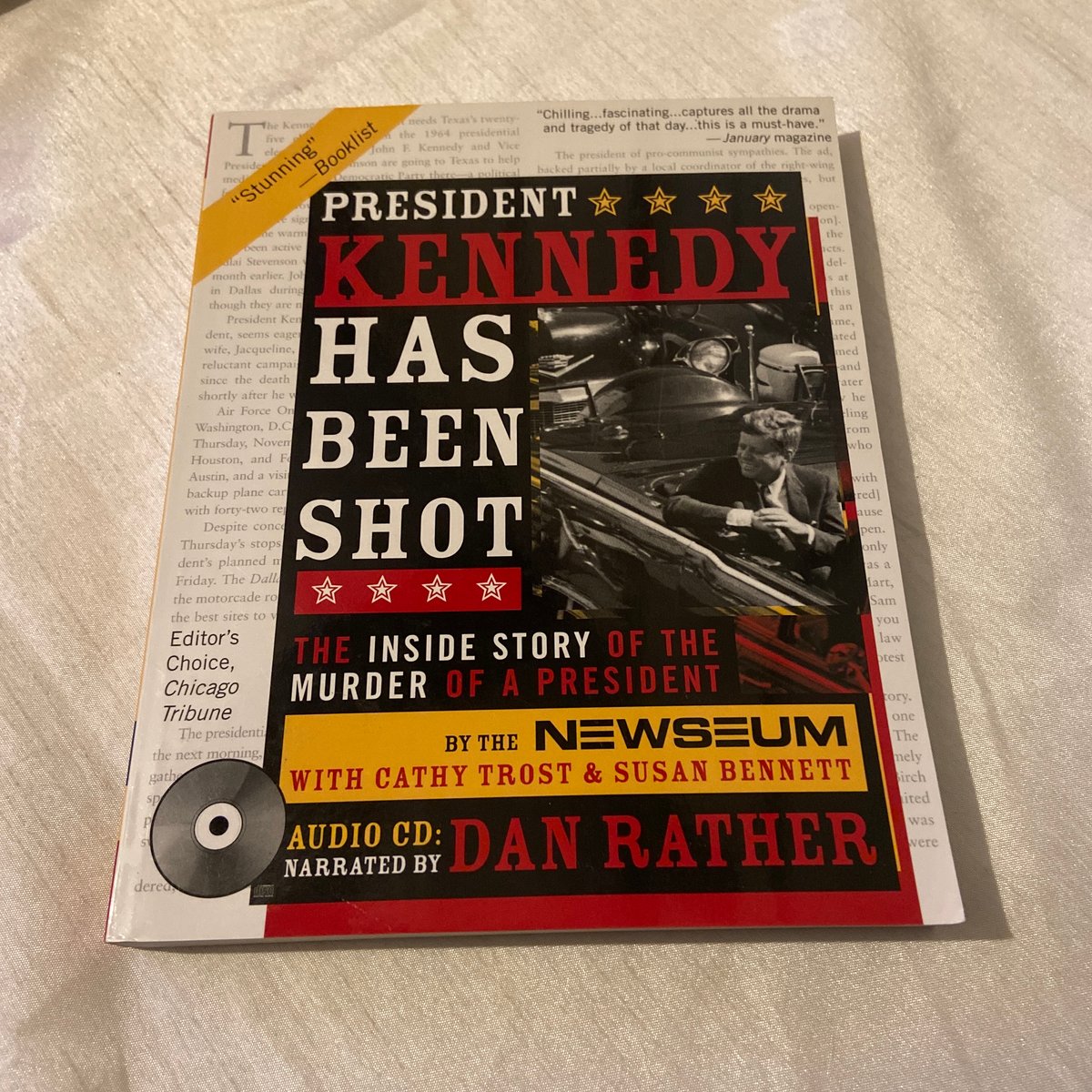President Kennedy Has Been Shot (with CD) by The Newseum, Susan Bennett ...