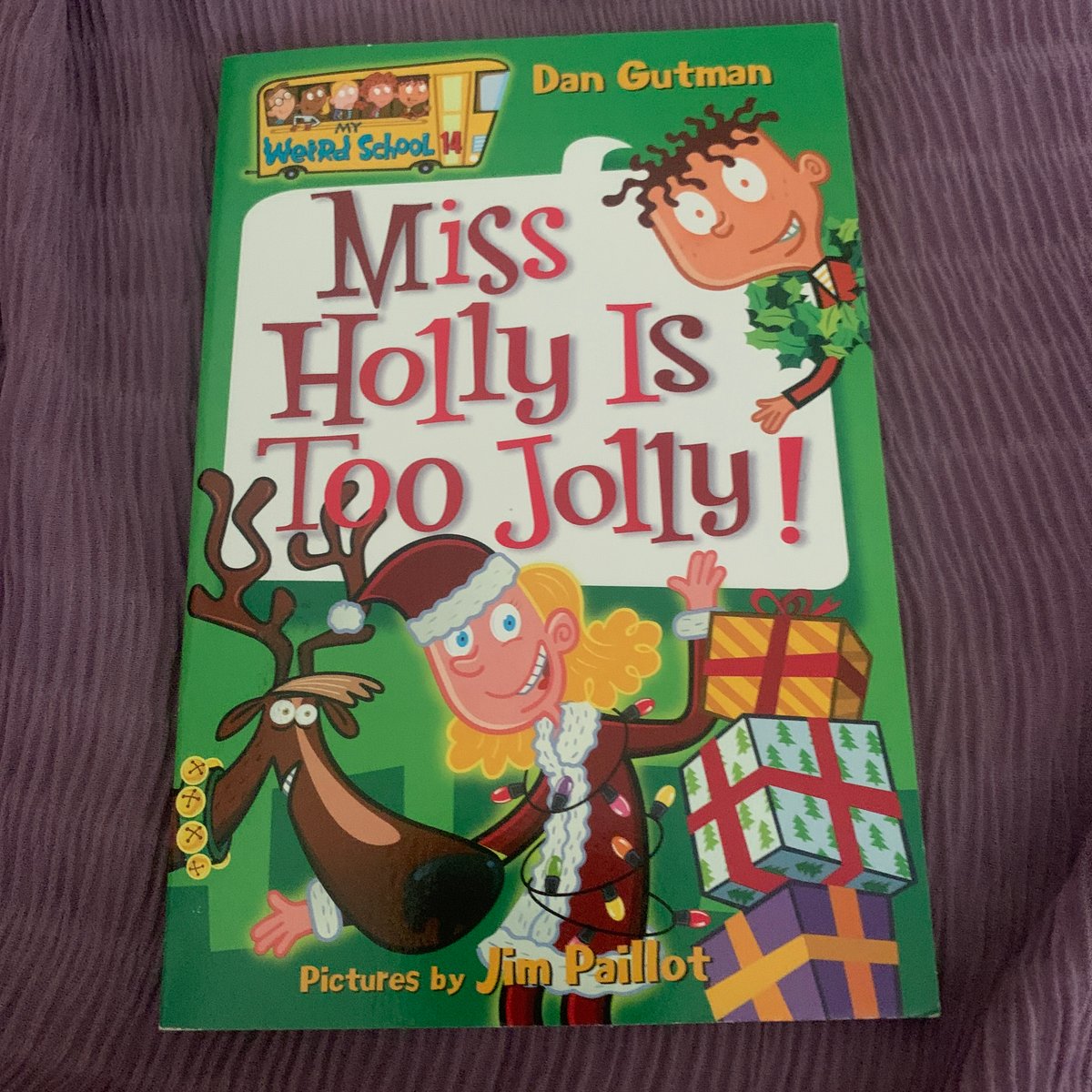 My Weird School #14: Miss Holly Is Too Jolly! by Dan Gutman
