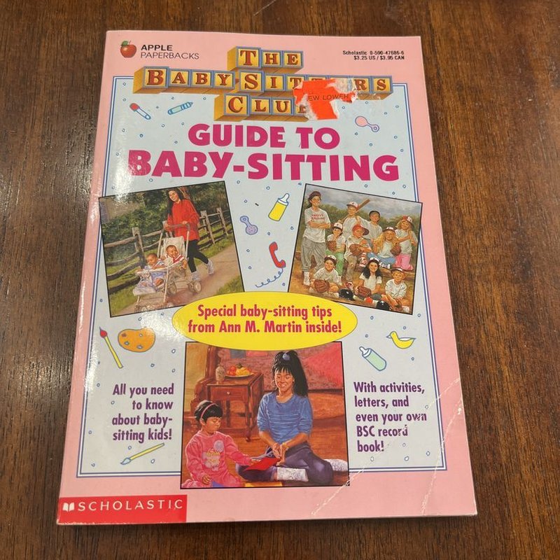 The Baby-Sitters Club Guide to Baby-Sitting by Ann M. Martin