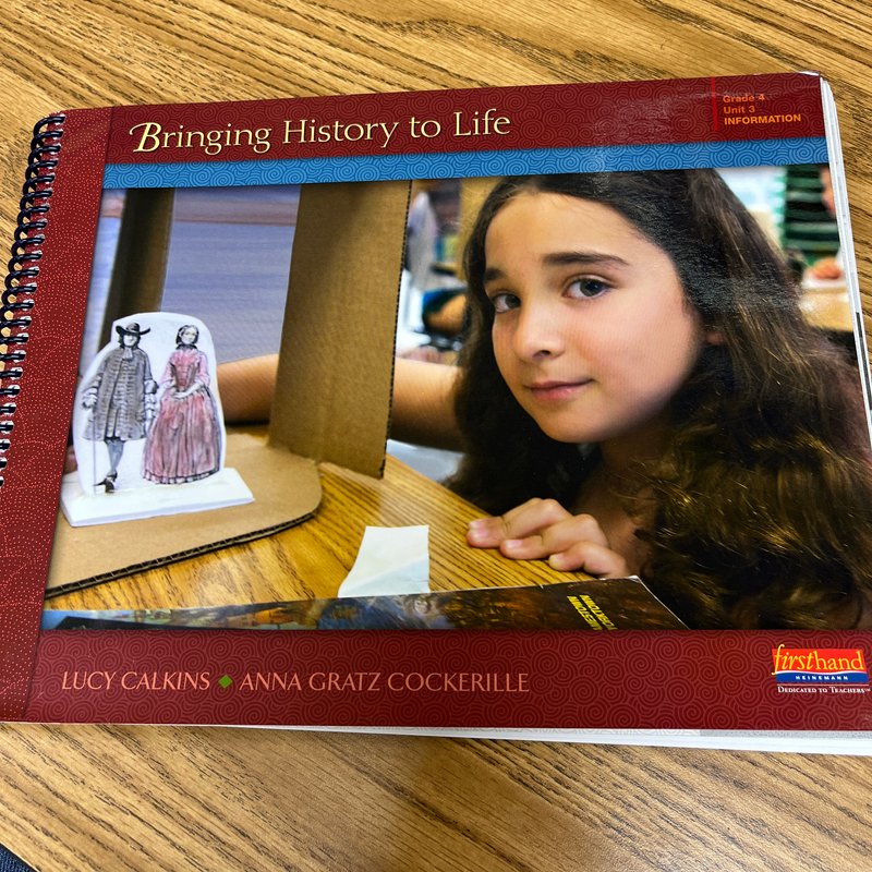 Bringing History to Life by Lucy Calkins