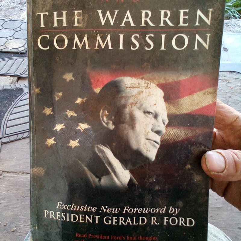 A Presidential Legacy and the Warren Commission by Gerald Ford