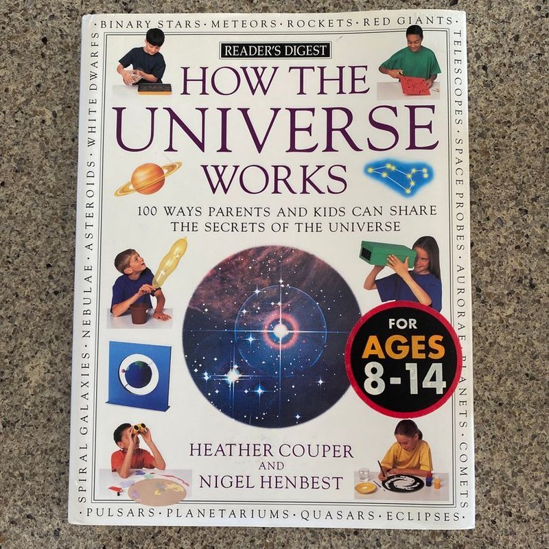 How the Universe Works by Heather Couper; Nigel Henbest; Carol ...