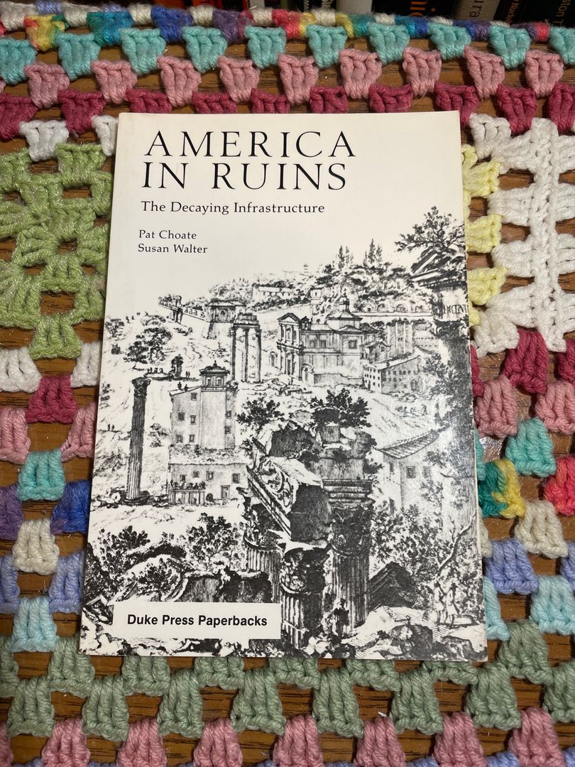 America in Ruins by Pat Choate, Susan M. Walter