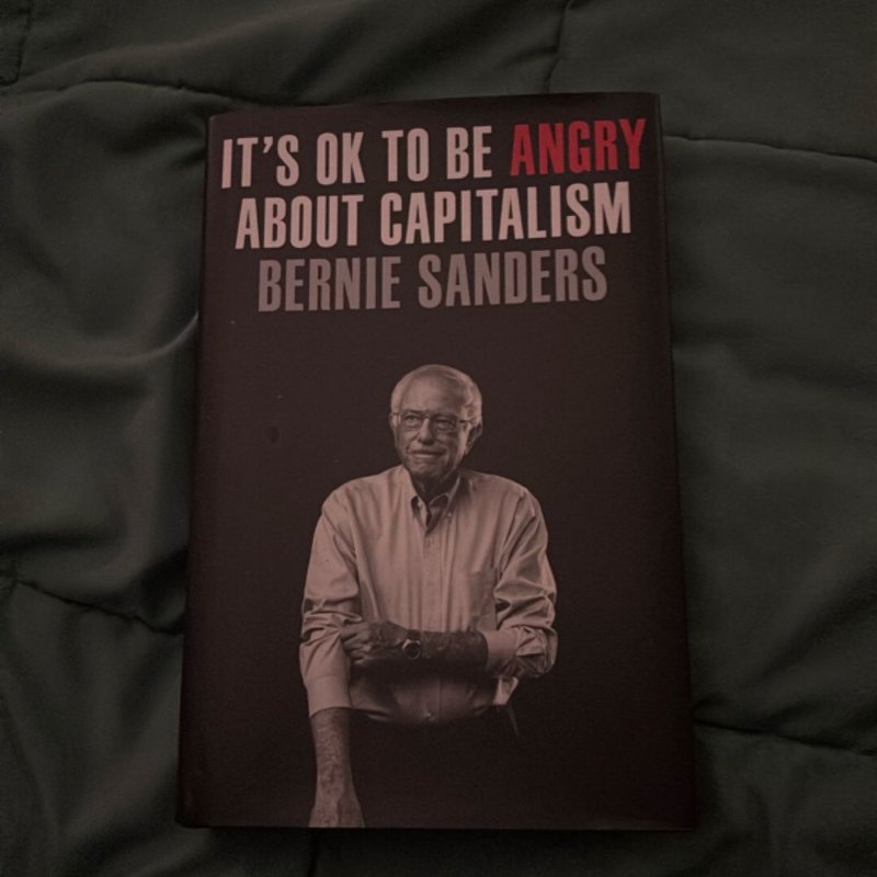 It's OK to Be Angry about Capitalism by Bernie Sanders, John Nichols