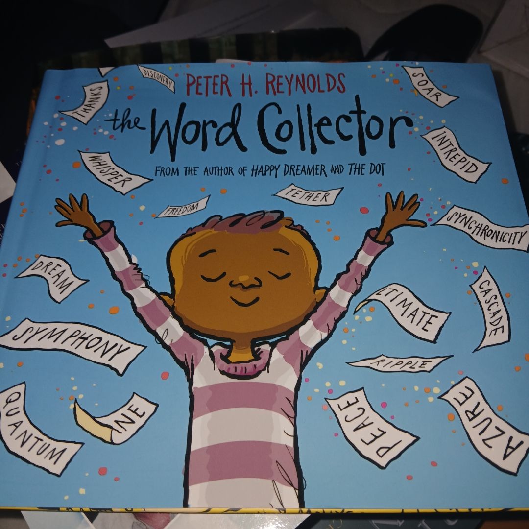 The Word Collector by Peter H. Reynolds (Illustrator)