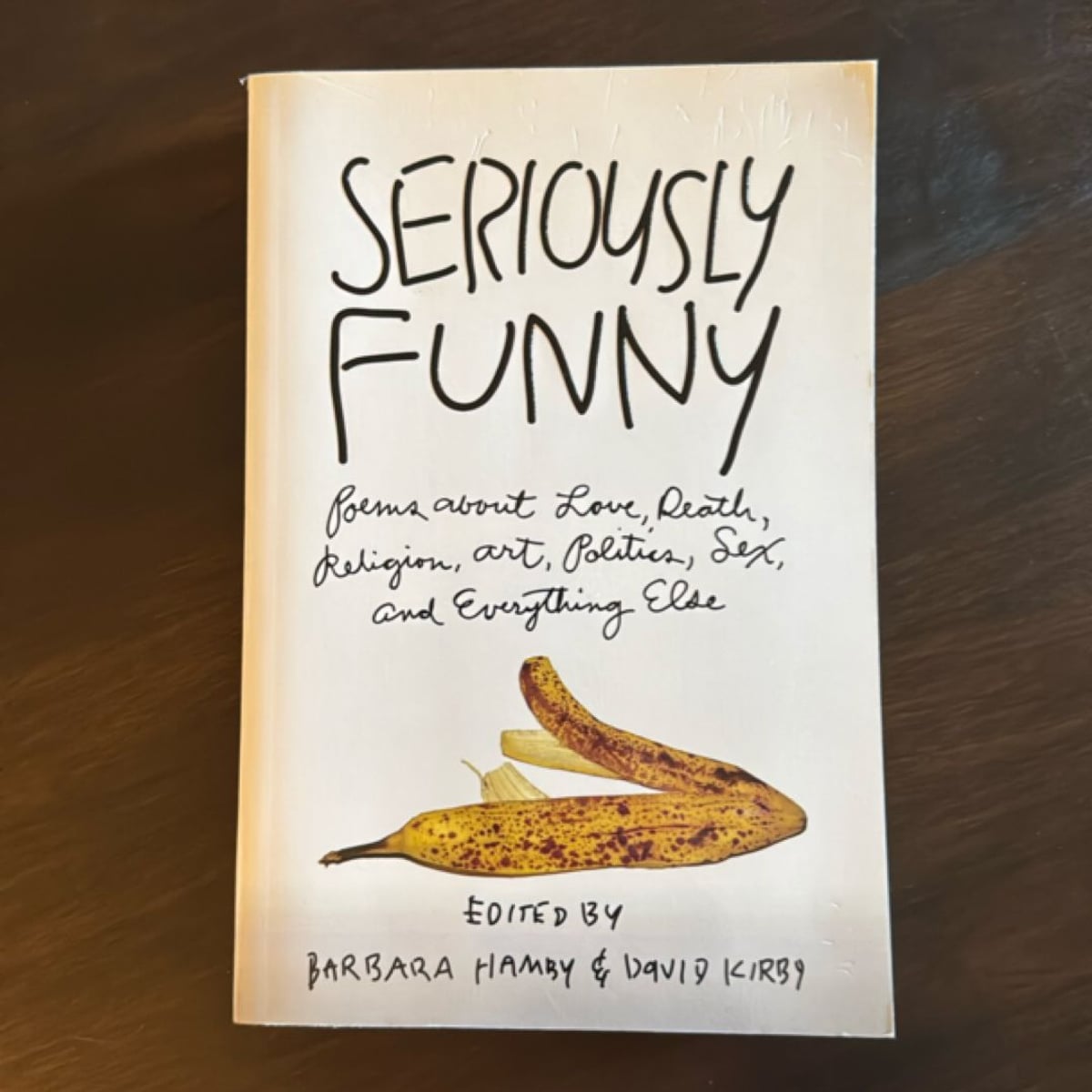 Seriously Funny by B. Fairchild, J. Allyn Rosser, Steve Scafidi ...