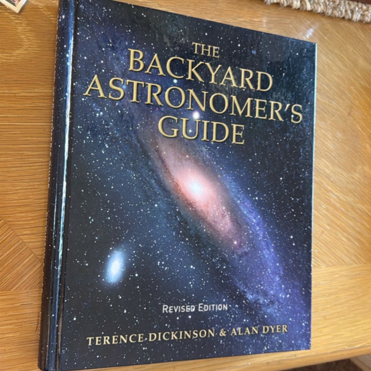 The Backyard Astronomer's Guide by Terence Dickinson, Alan Dyer, Alan Dyers