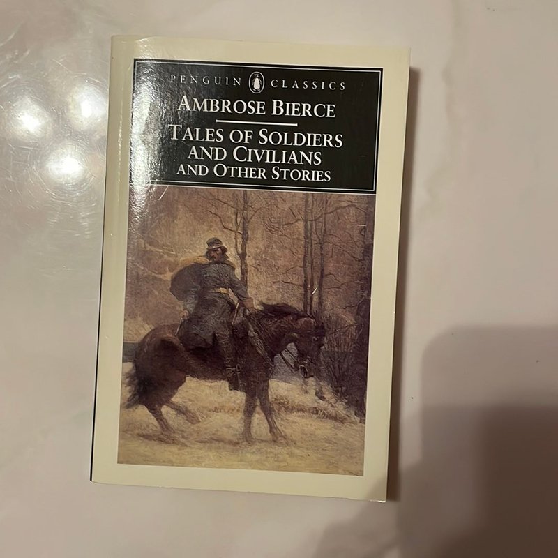 Tales of Soldiers and Civilians by Ambrose Bierce, Tom Quirk