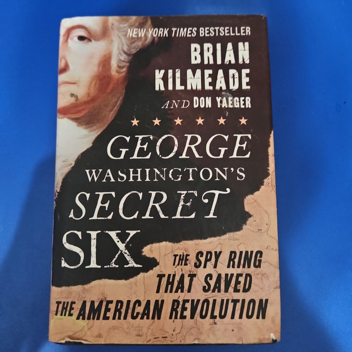 George Washington's Secret Six by Brian Kilmeade, Don Yaeger