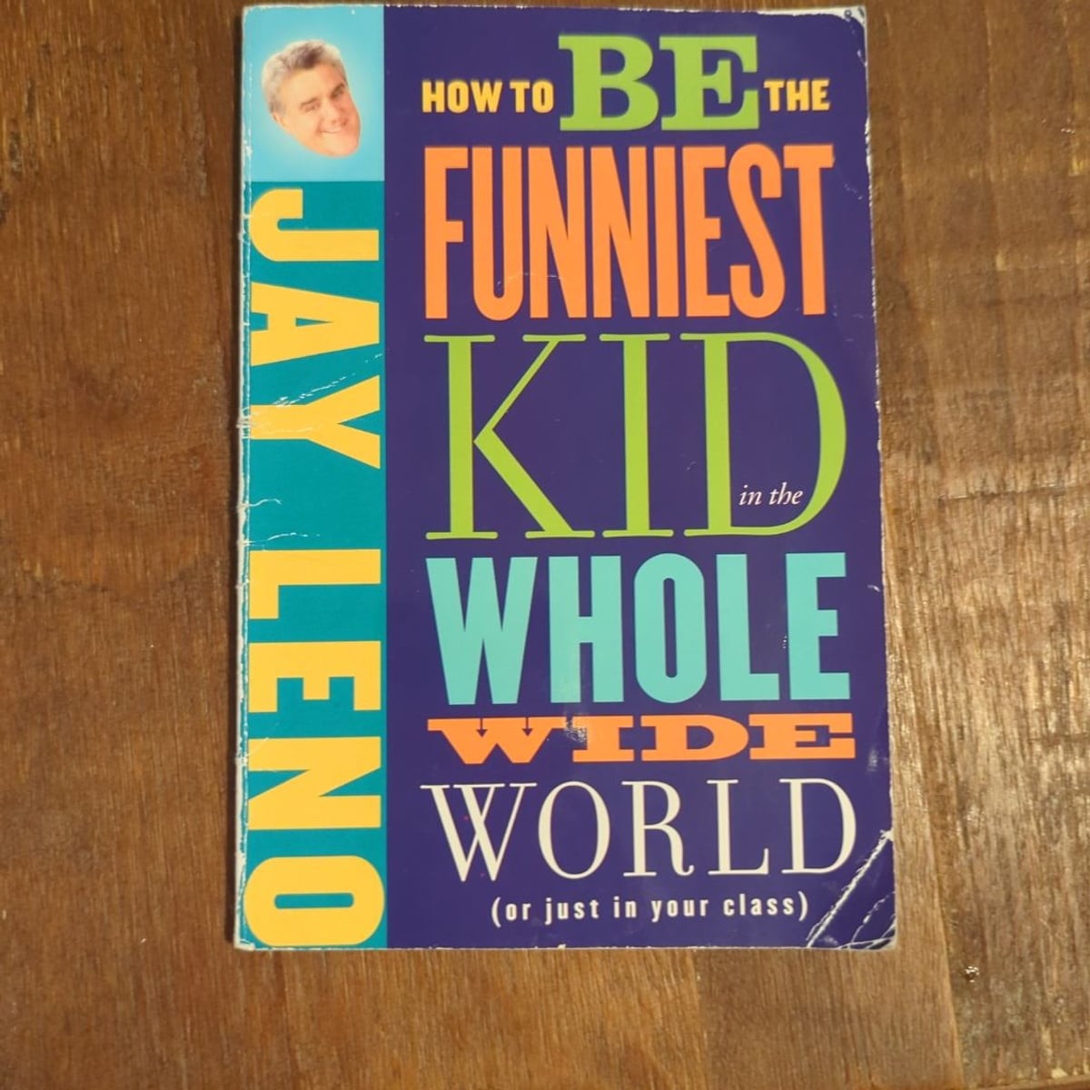 How To Be The Funniest Kid in the Whole Wide World(or just in your ...
