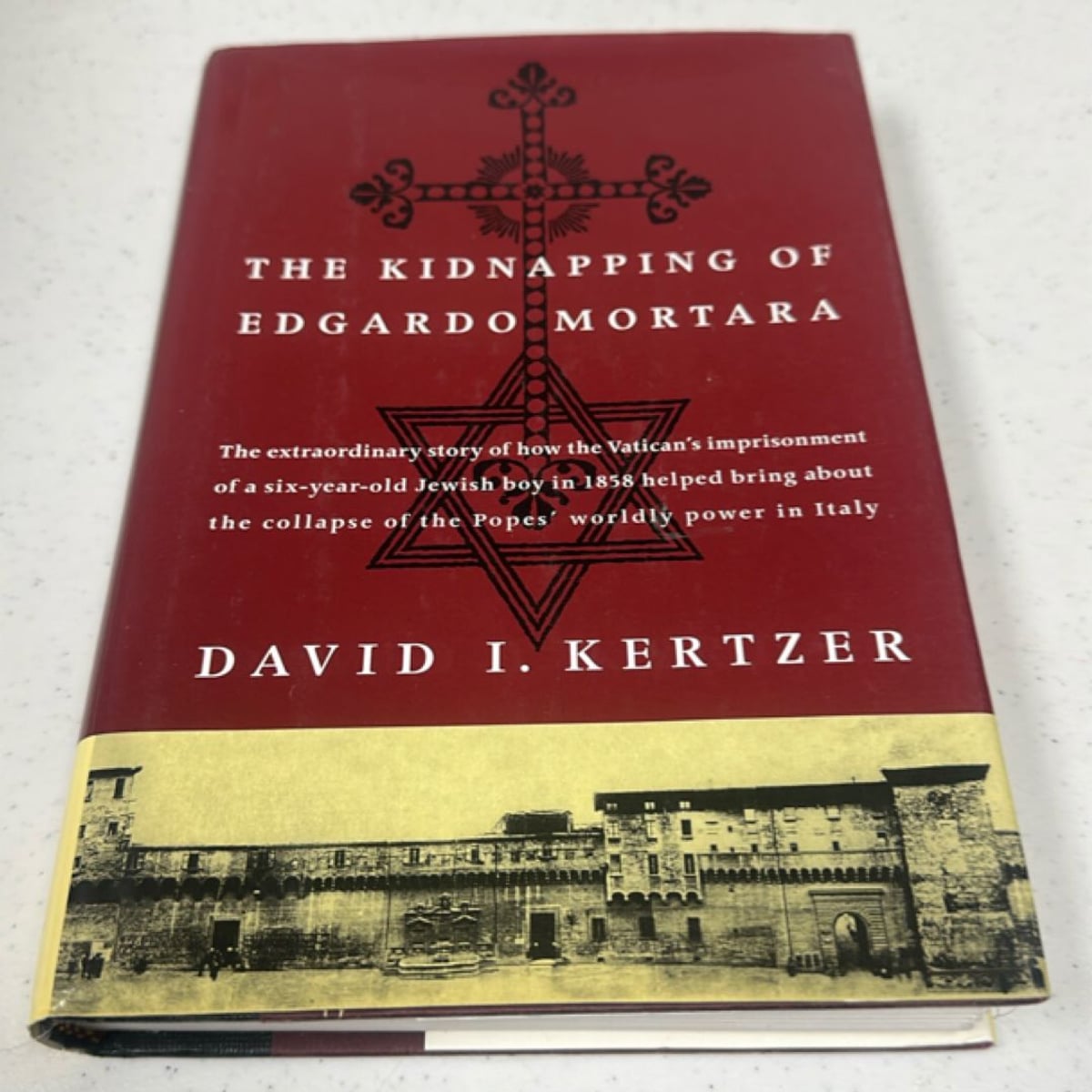 The Kidnapping of Edgardo Mortara by David I. Kertzer