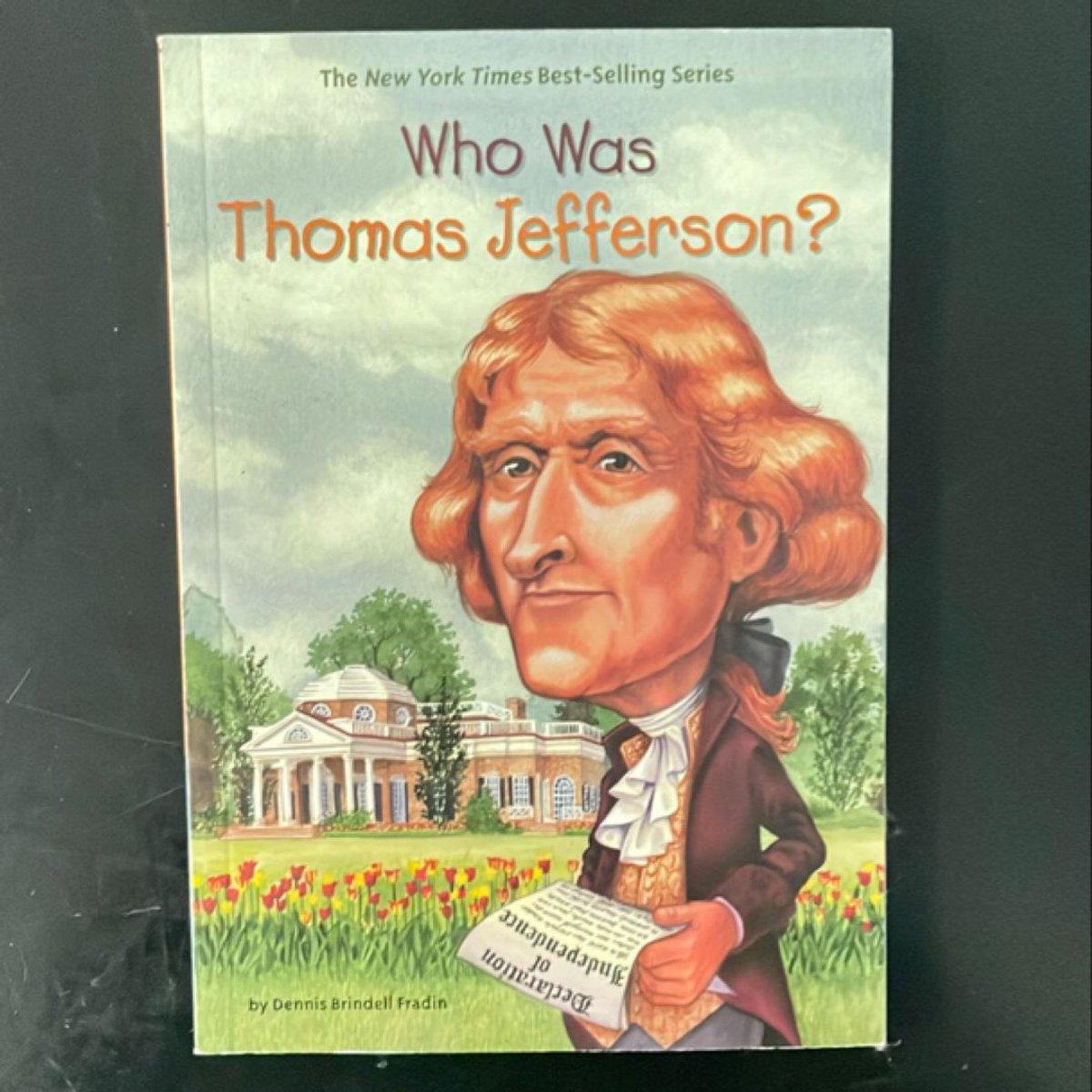 Who Was Thomas Jefferson? by Dennis Brindell Fradin, Who HQ