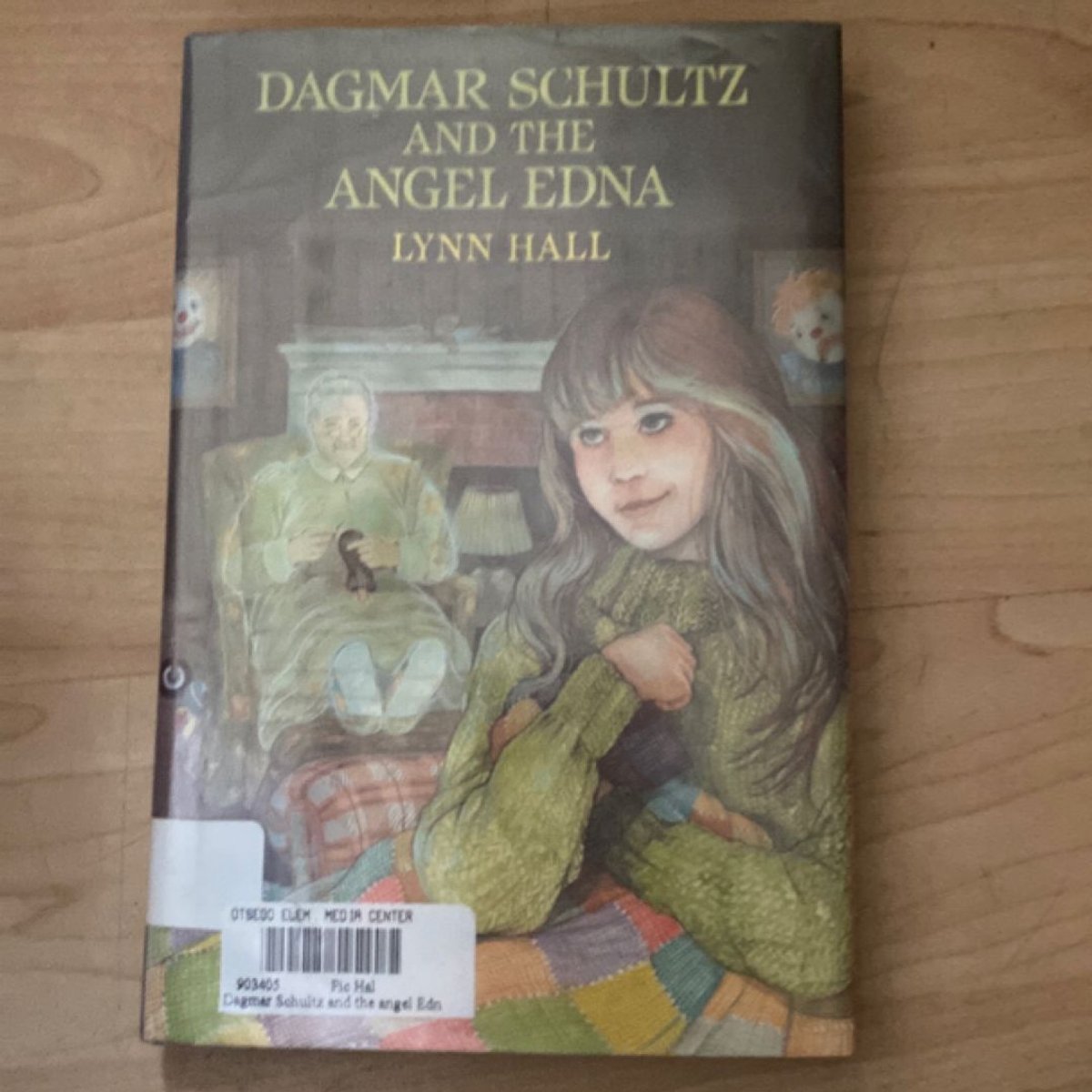 Dagmar Schultz and the Angel Edna by Lynn Hall
