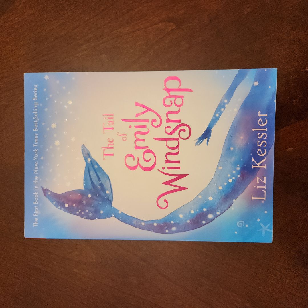 The Tail of Emily Windsnap by Liz Kessler