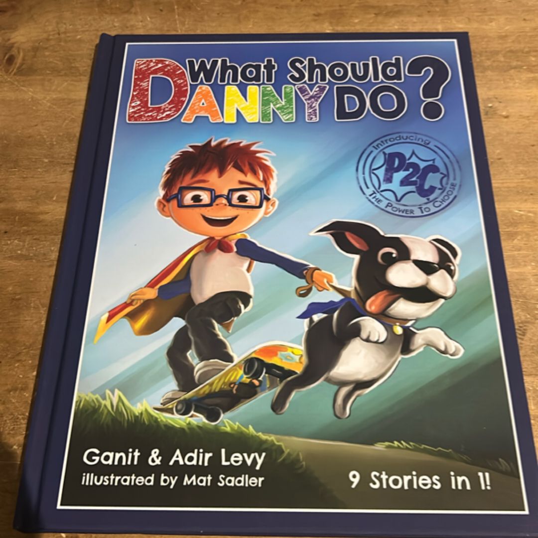 What Should Danny Do? by Adir Levy, Ganit Levy