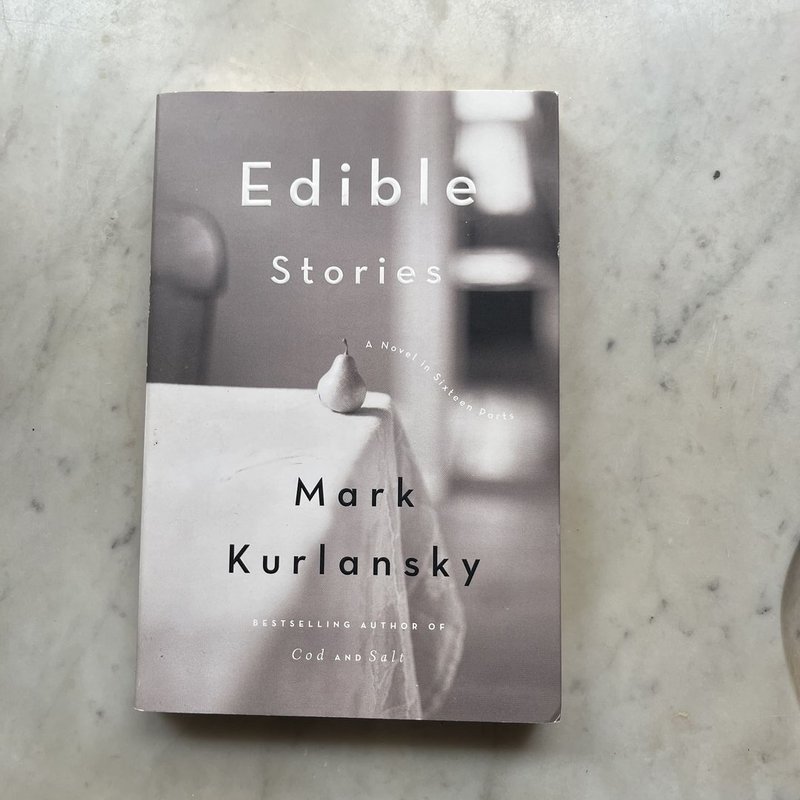 Edible Stories by Mark Kurlansky