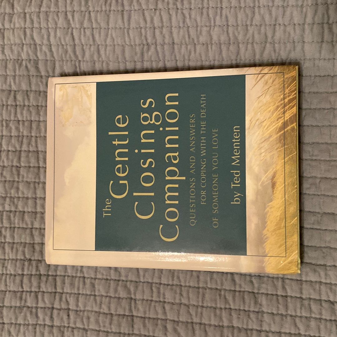 The Gentle Closings Companion by Ted Menten