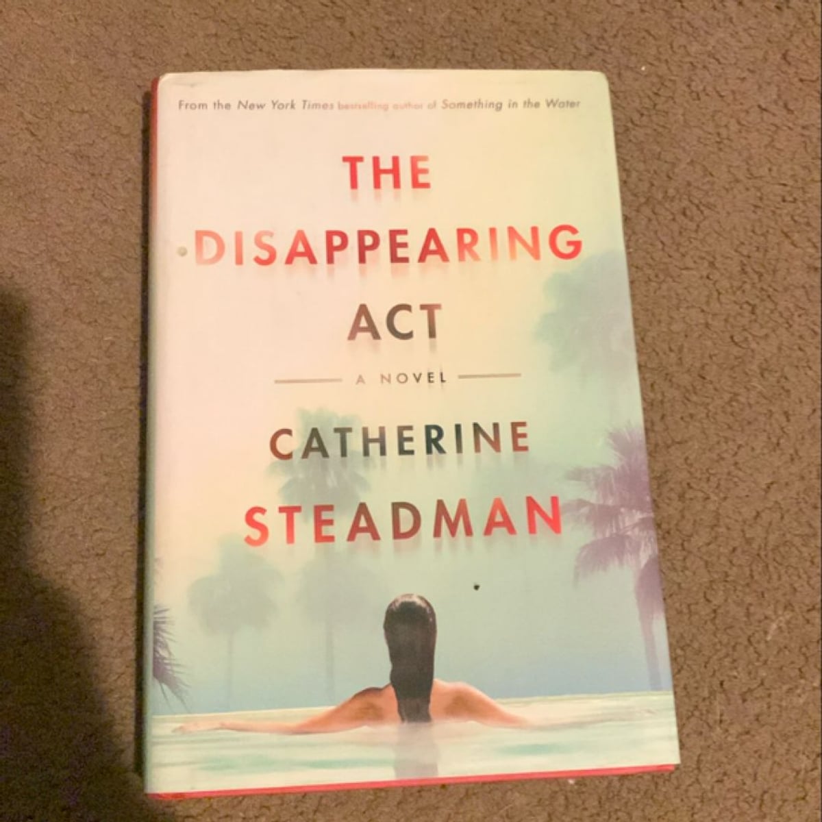 The Disappearing Act by Catherine Steadman, Hardcover | Pangobooks