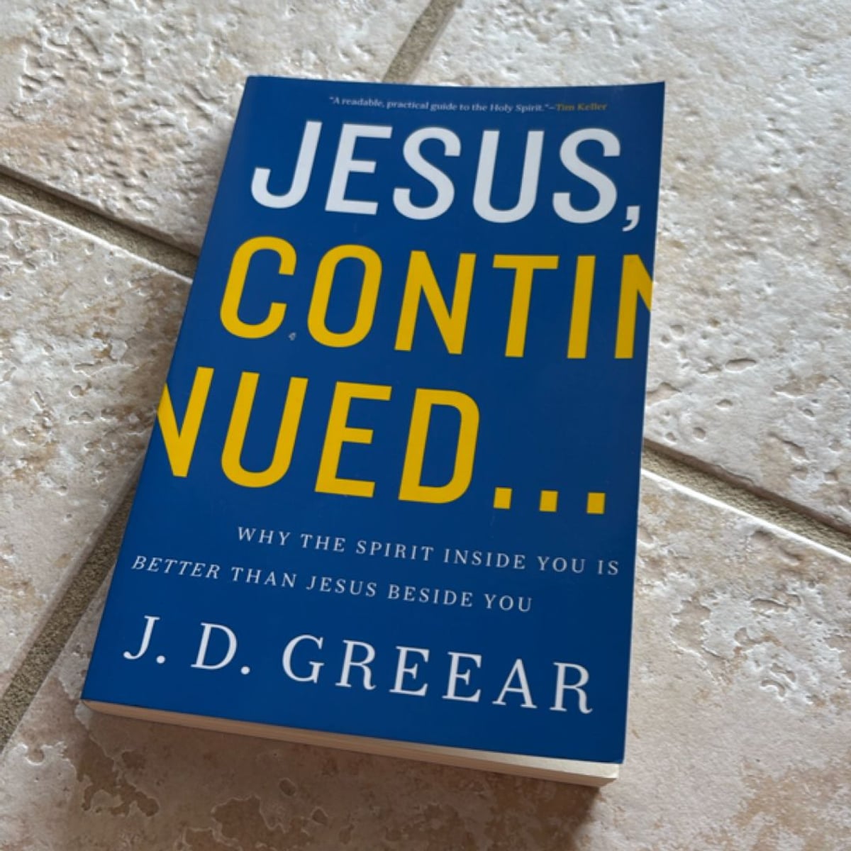 Jesus Continued by J. D. Greear