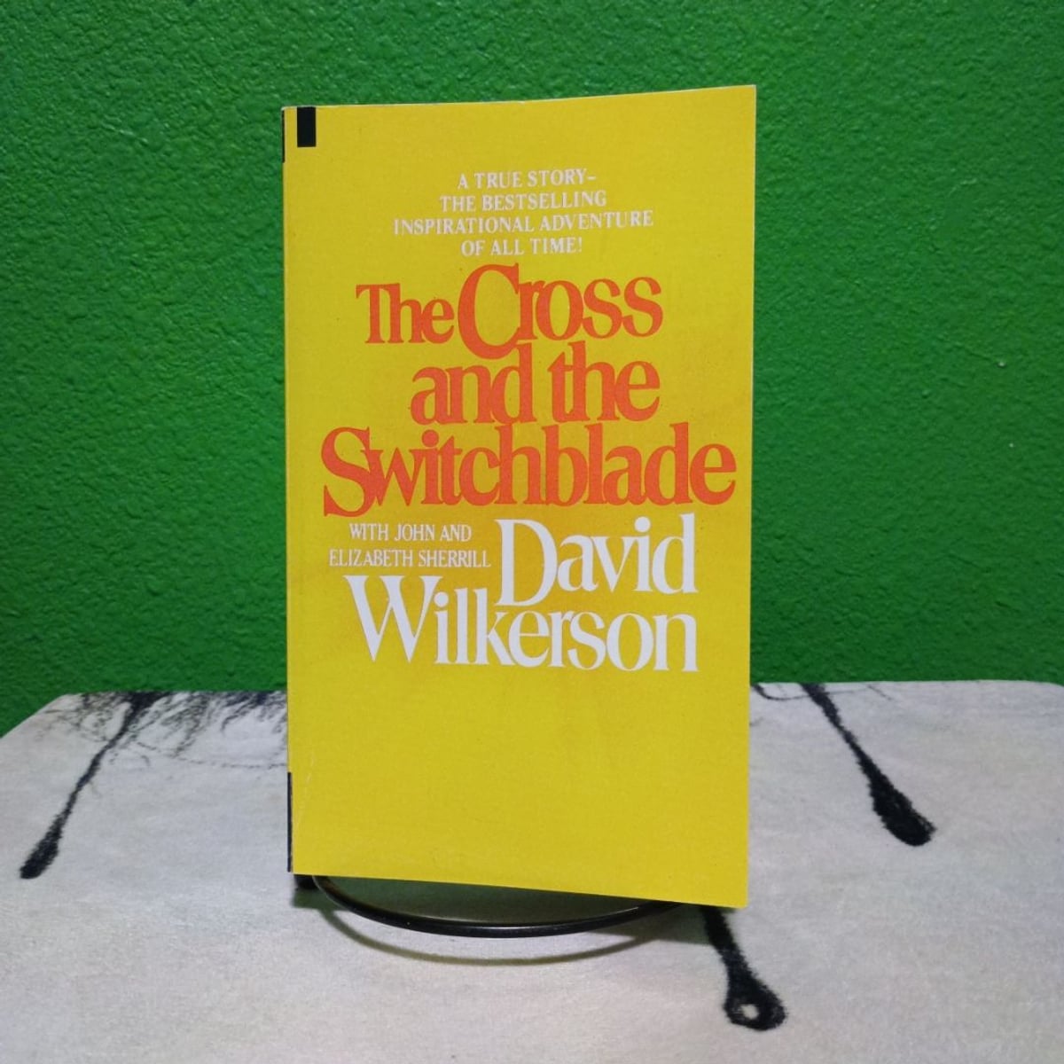 The Cross and the Switchblade by David Wilkerson, John Sherrill ...