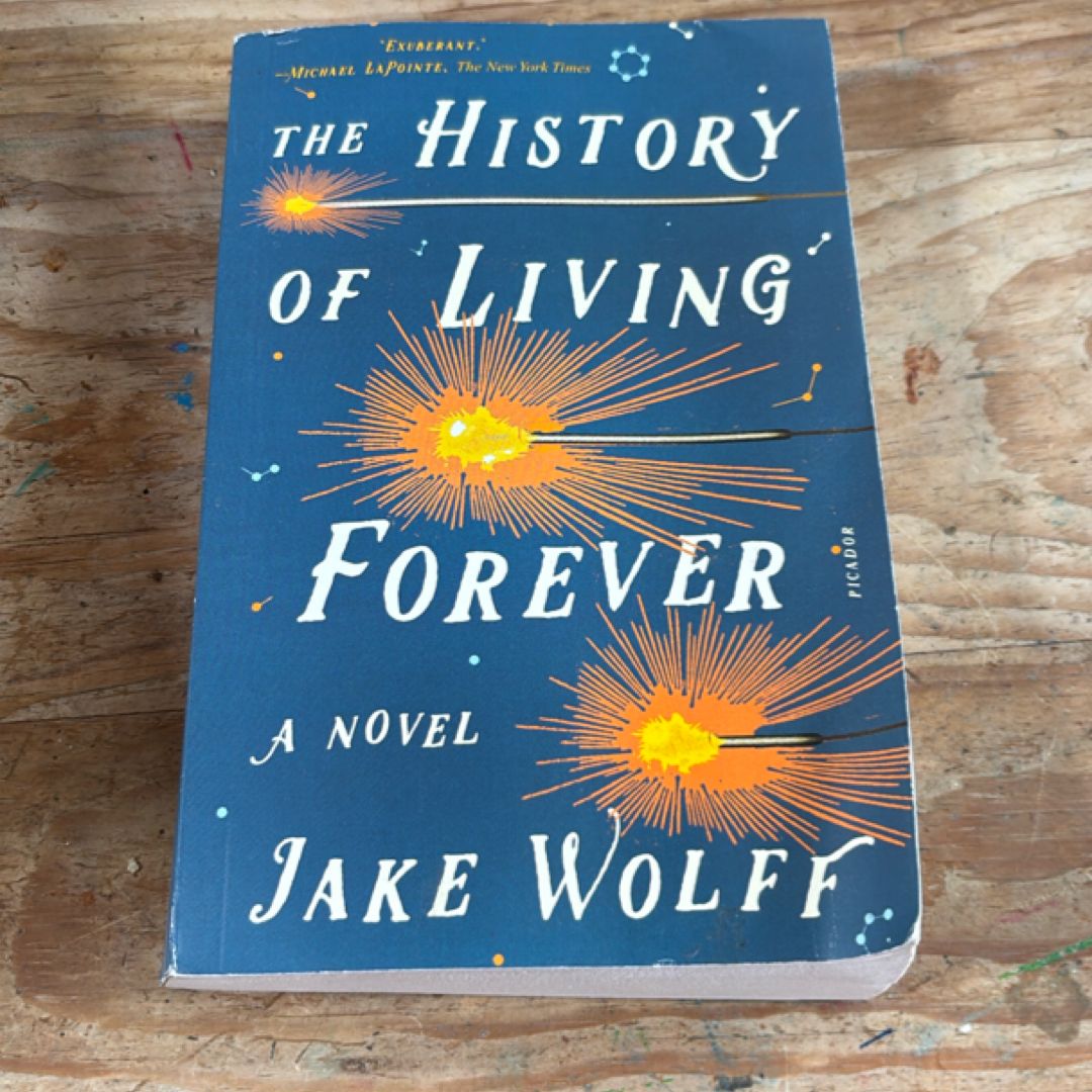 A History of Living Forever by Nate Wolff, Paperback | Pangobooks