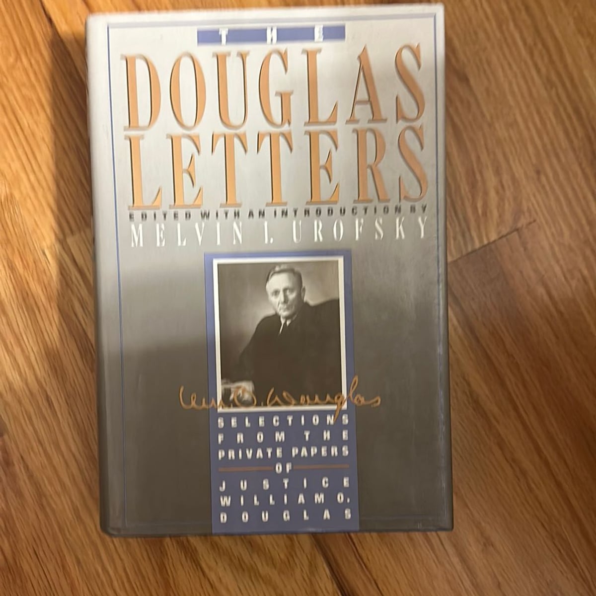 The Douglas Letters by William O. Douglas