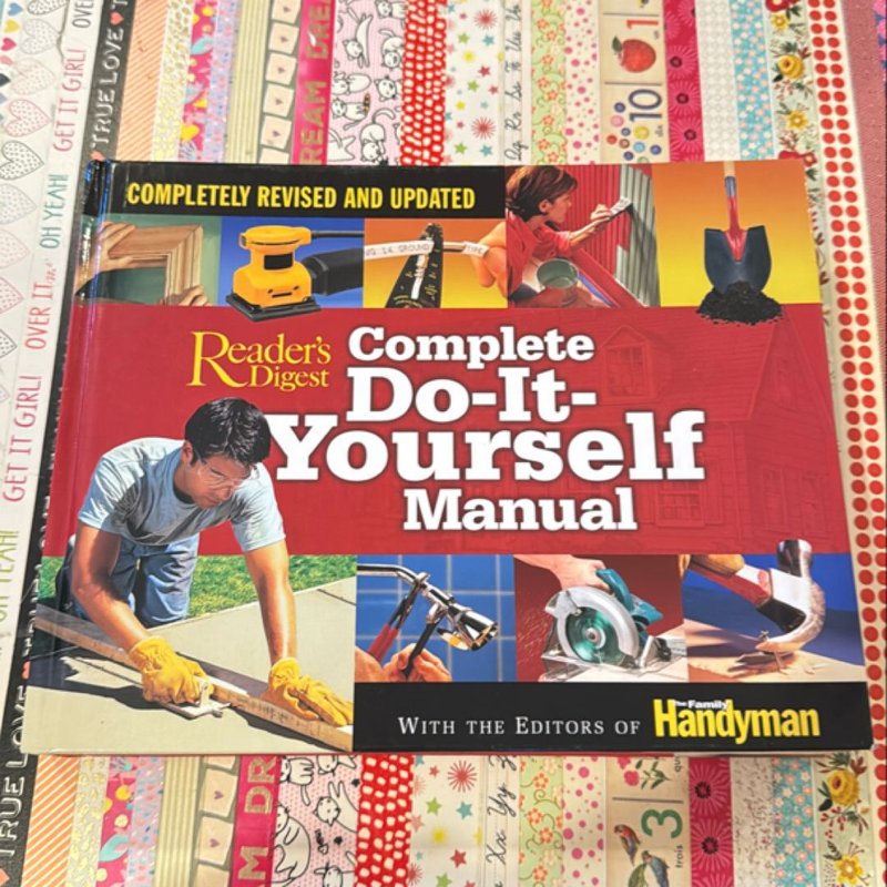 Complete Do-It-Yourself Manual by Family Handyman Magazine Editors ...