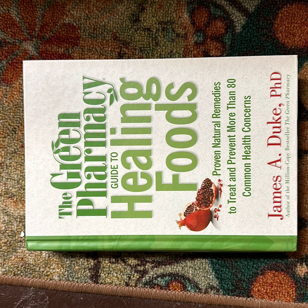 The Green Pharmacy by James A. Duke