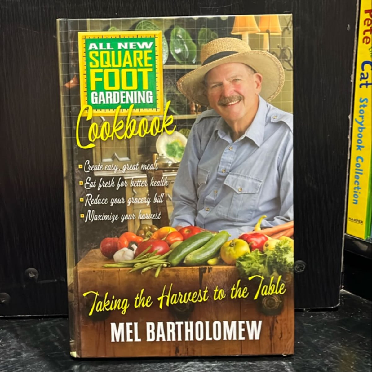 Taking the Harvest to the Table by Mel Bartholomew