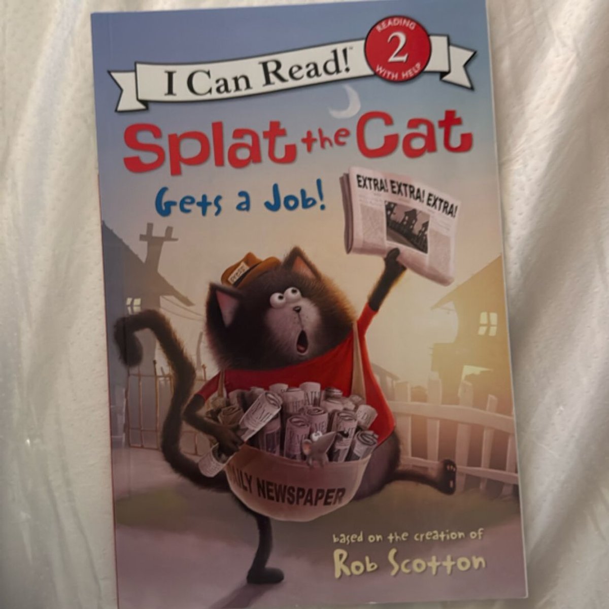 Splat the Cat Gets a Job! by Rob Scotton