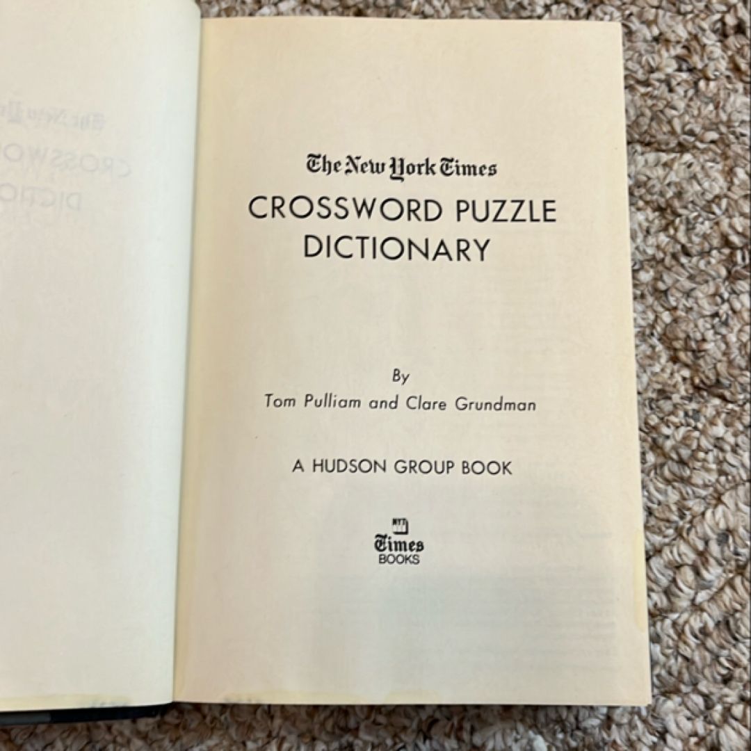 New York Times Crossword Dictionary by Tom Pulliam, Clare Grundman