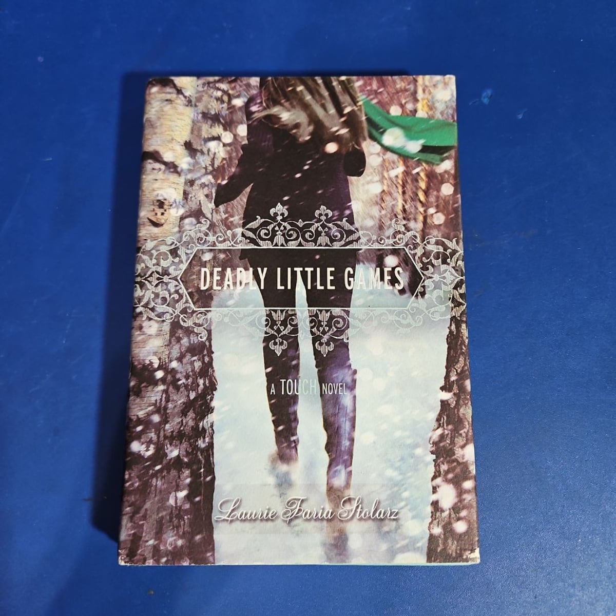 Deadly Little Games by Laurie Faria Stolarz